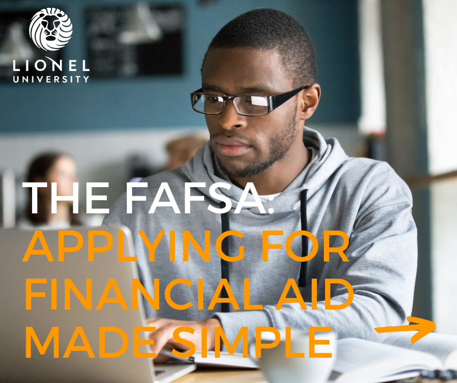 The FAFSA: Applying for Financial Aid Made Simple